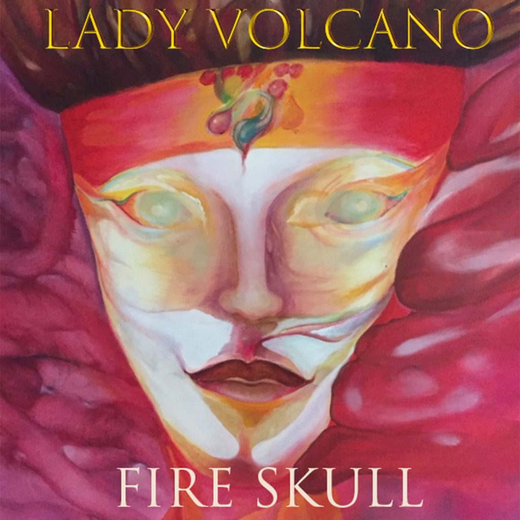 „Fire Skull“ Songs for Ladies – Lady Volcano